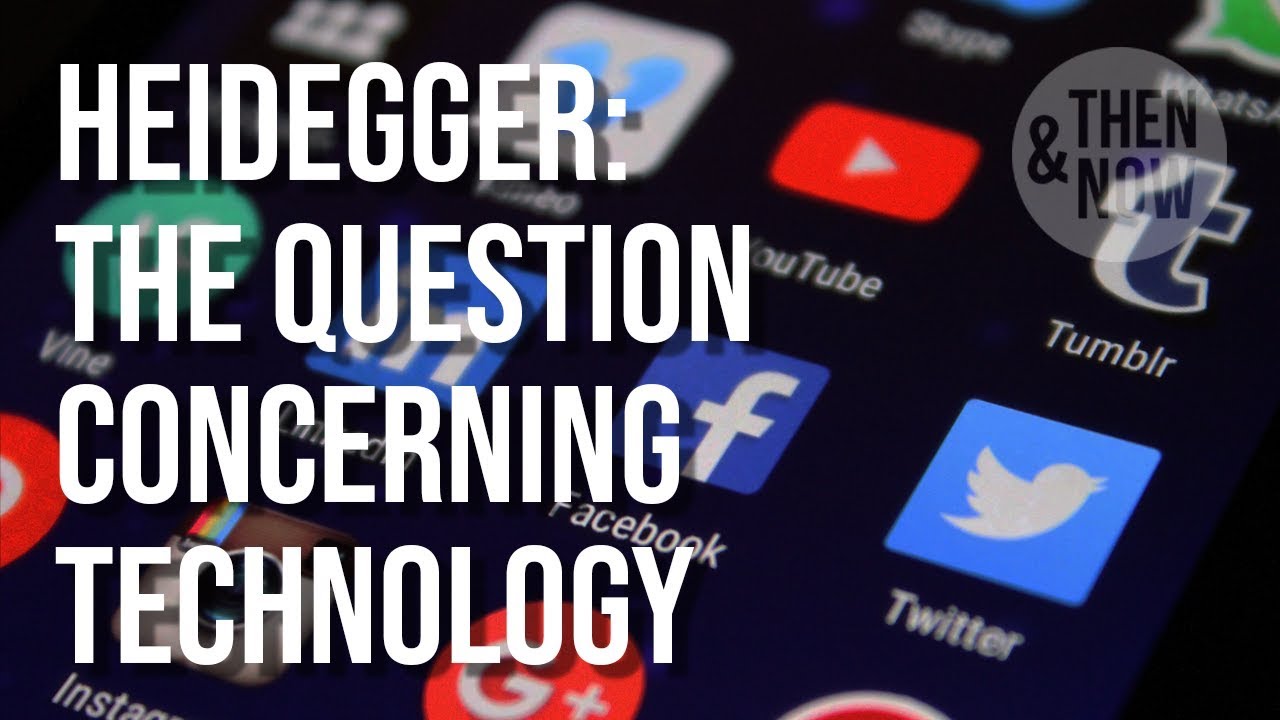 Exploring Heidegger's Perspective on Technology and Social Media ...