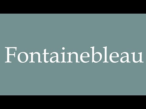 How to Pronounce ''Fontainebleau'' Correctly in French