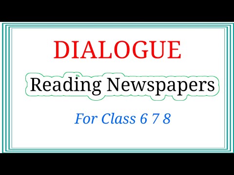 Importance of Reading Newspaper Dailogue in English | For Class 6 7 8 Newspaper Dailogue