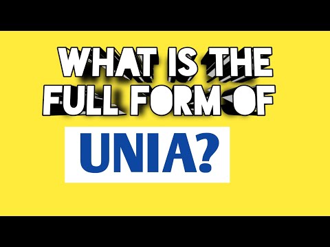 UNIA FULL FORM PART (1257)// WHAT IS THE FULL FORM OF UNIA //FULL FORM OF UNIA//
