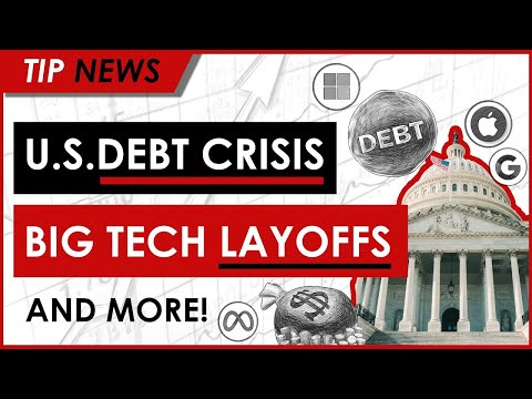 Big Tech Layoffs and US Debt-ceiling Crisis