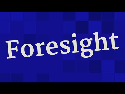 FORESIGHT pronunciation • How to pronounce FORESIGHT