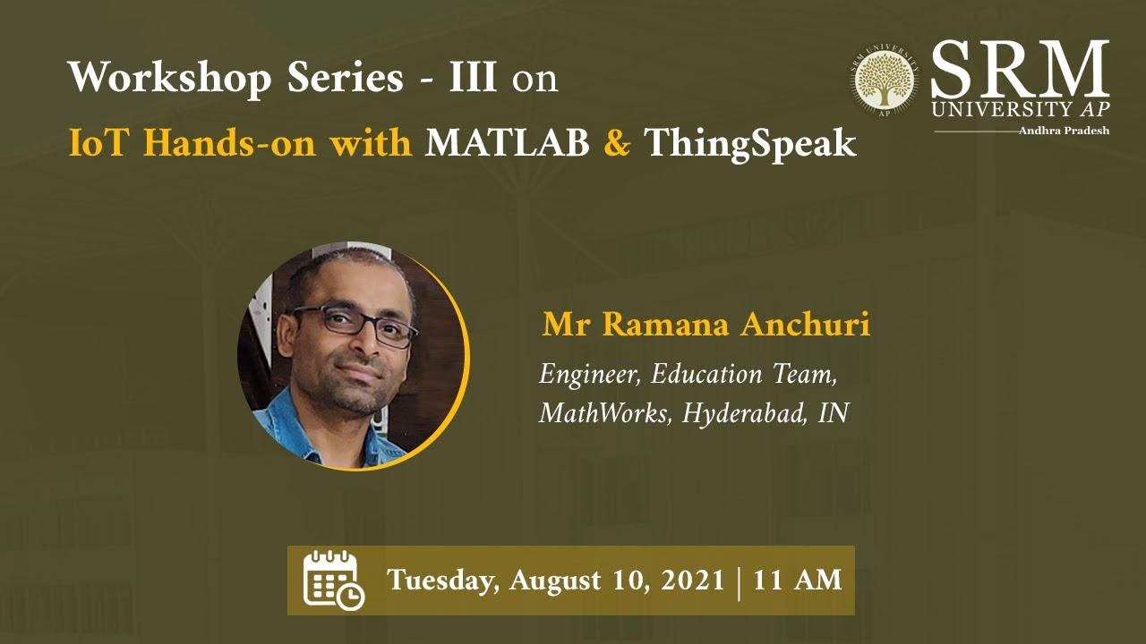 Workshop Series - III on IoT Hands-on with MATLAB & ThingSpeak
