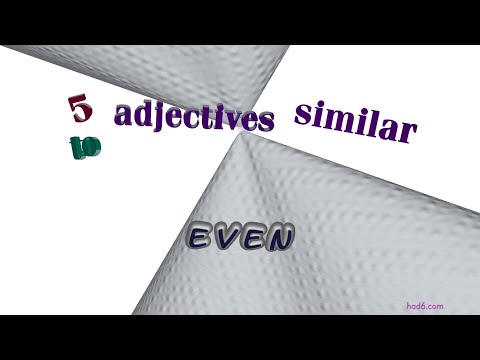 even - 5 adjectives which are synonym to even (sentence examples)