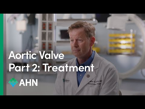 What Is Aortic Valve Stenosis Part 2: Treatment | AHN Cardiovascular Institute