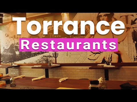 Top 10 Best Restaurants to Visit in Torrance, California | USA - English