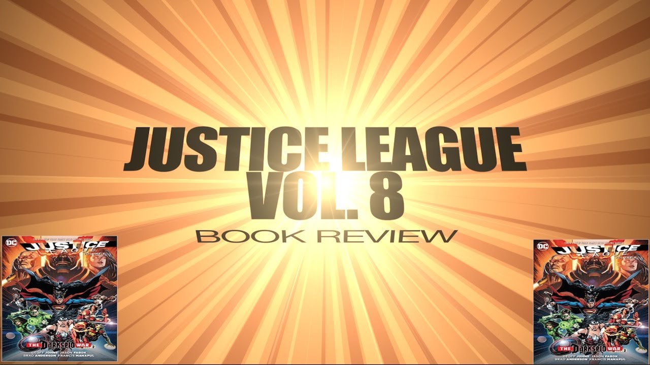 DC Justice League Vol. 8 TPB Review