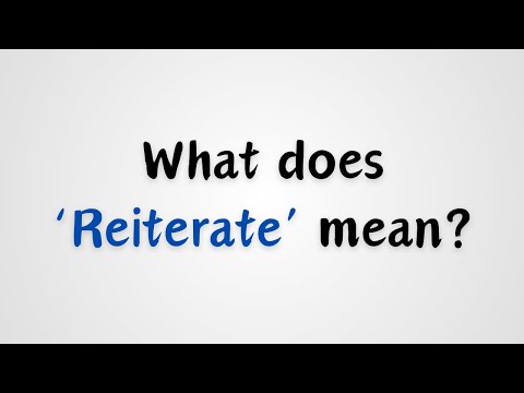 What does Reiterate mean?