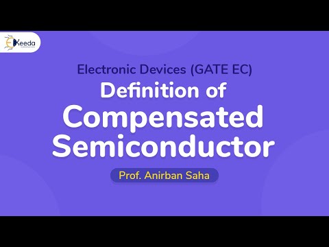 Definition of Compensated Semiconductor Video Lecture - Electronics and ...