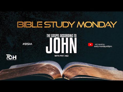 Bible Study Monday- The Book of John 5:31-47 | Episode 15 with Pst Hez Mahehu