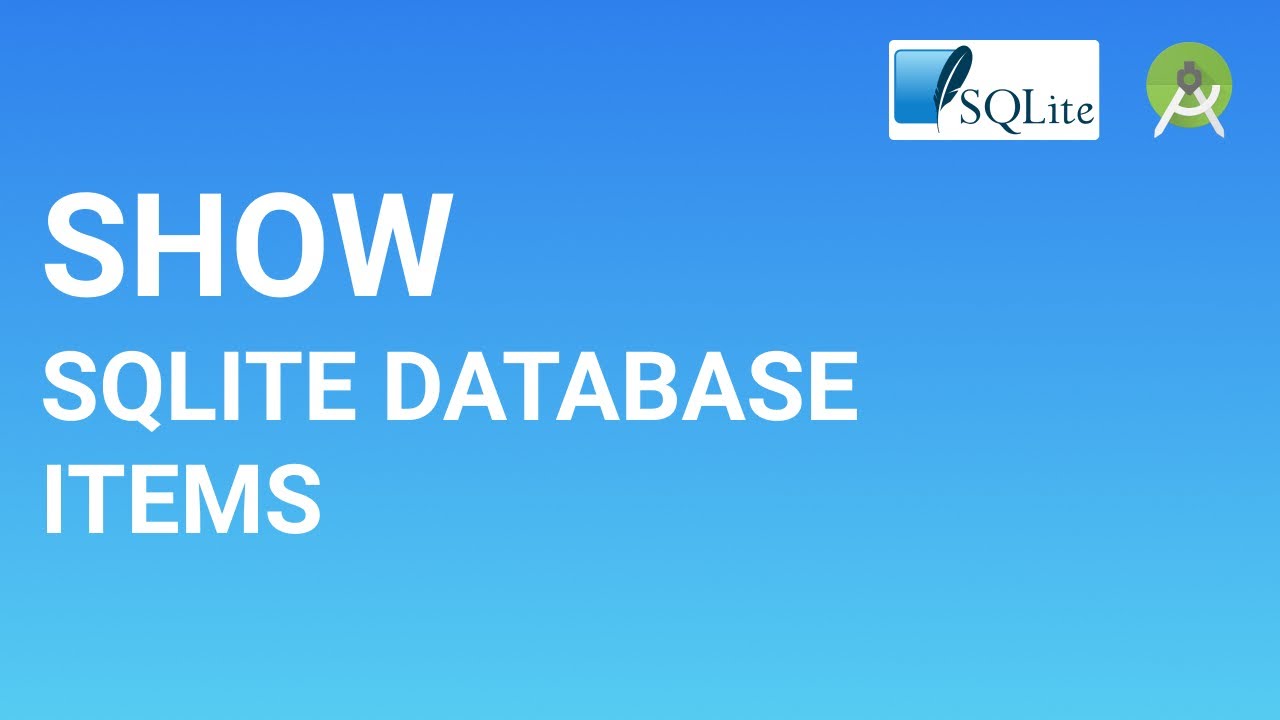 Part 3 - Display SQLite Database items | Android Studio Tutorial AndroidX
