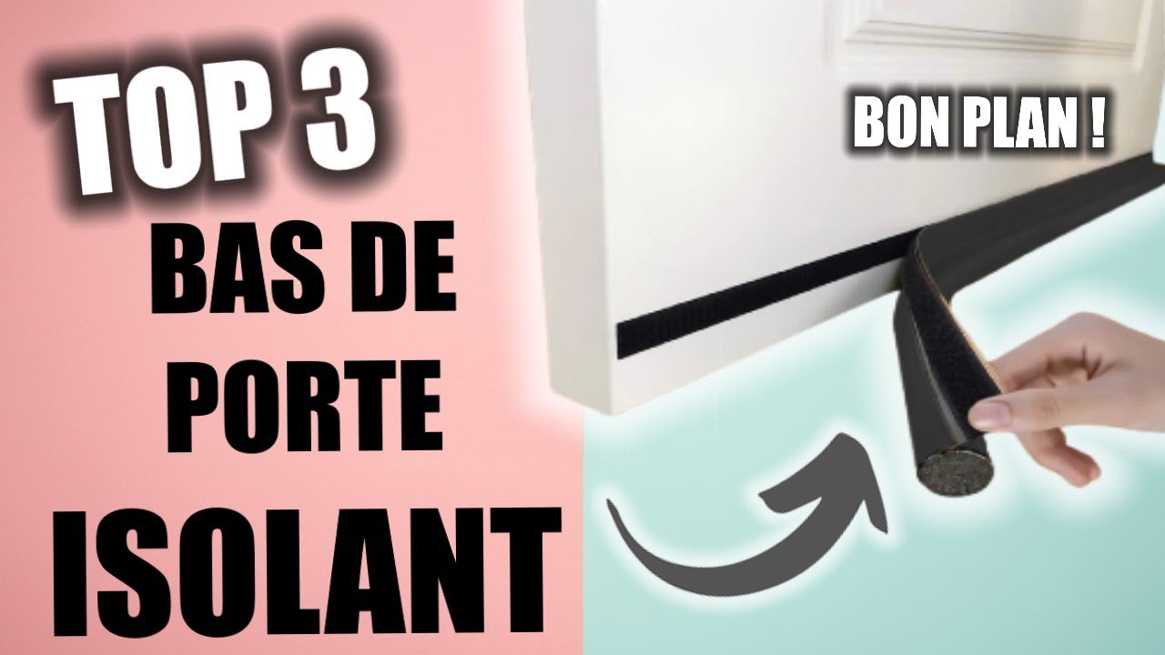 Bas de porte isolant : quelle option choisir entre boudin, bourrelet et ...