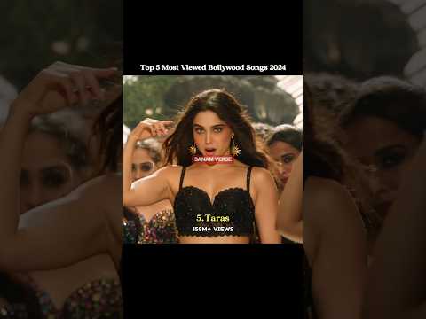 Top 5 Most Viewed Bollywood Songs 2024