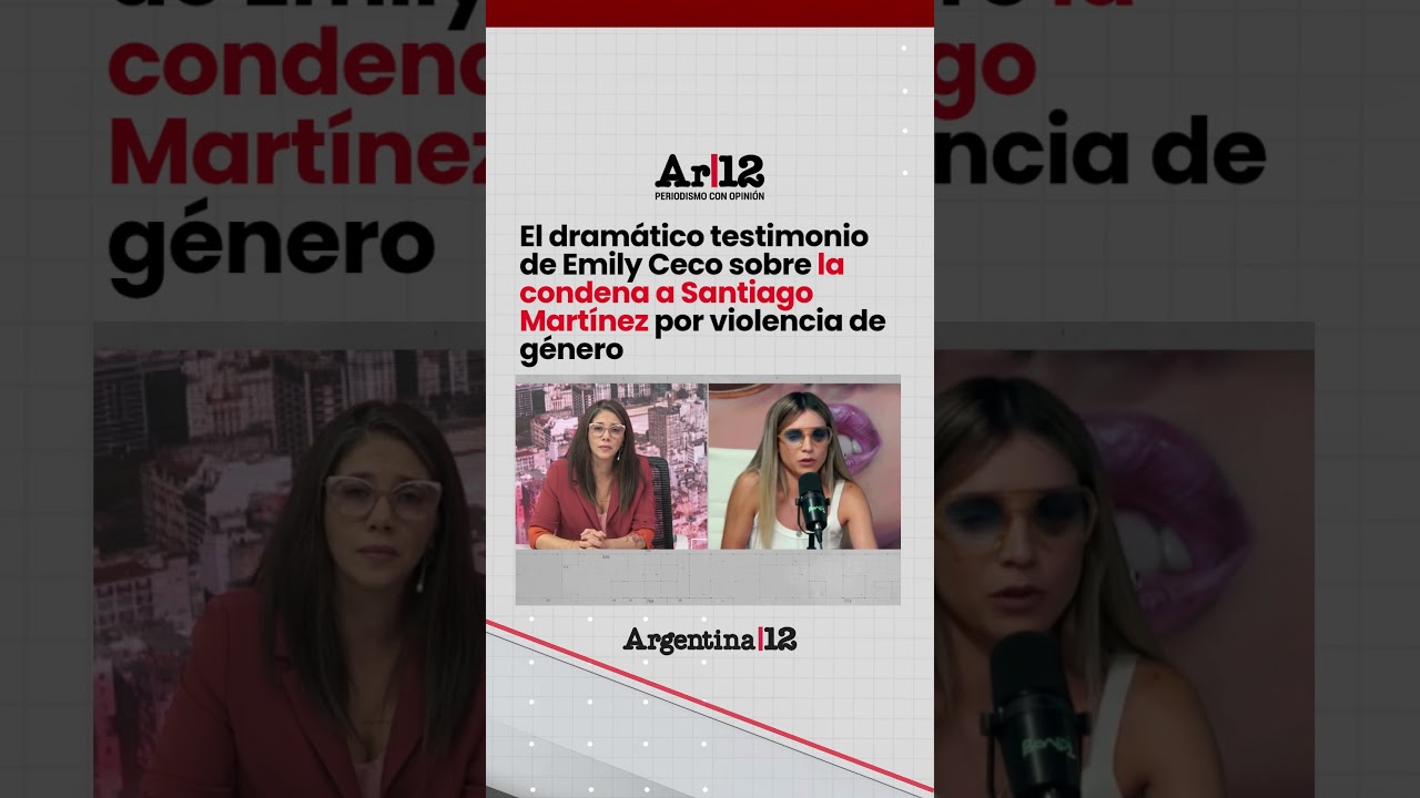 Emily Ceco's dramatic testimony about Santiago Martínez's conviction for gender violence