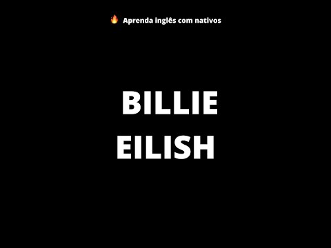 How to pronounce BILLIE EILISH - Como falar BILLIE EILISH #shorts