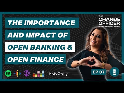 EP7 The Importance of Open Banking | Mirna Sleiman On The Impact Of Open Finance