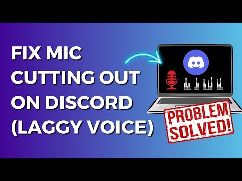 How to Fix Discord Lagging Voice - Fix Your Microphone Cutting Out On Discord