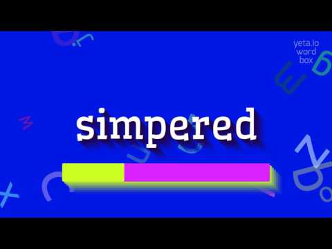 HOW TO PRONOUNCE SIMPERED?