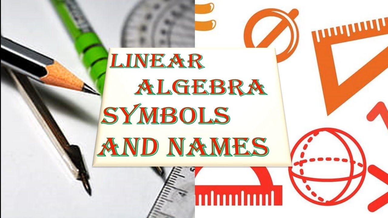 Linear algebra symbols and names/Linear algebra symbols and names in english