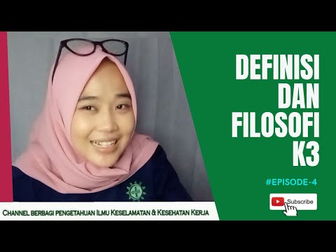 Ternyata Ini Definisi dan Filosofi K3 II Seputar K3 Umum II Fitriyana Suhendi