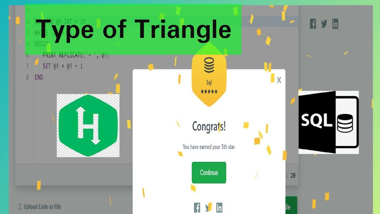 HackerRank Practice Sql 21 | Type of Triangle | SQL gold badge