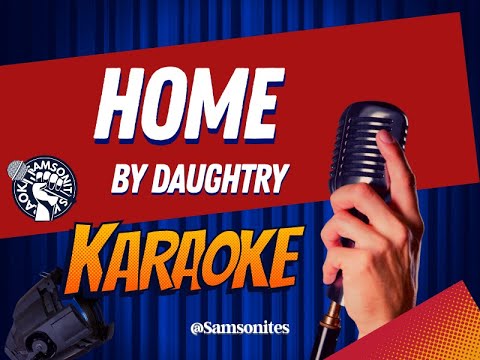 Home KARAOKE by Daughtry @samsonites