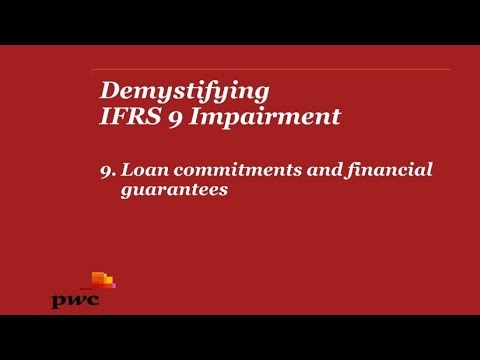 PwC's Demystifying IFRS 9 Impairment - 9. Loan commitments and financial guarantees