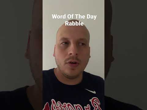 Word Of The Day- Rabble
