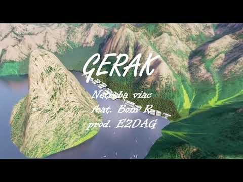 Gerak - Netreba viac (ft. Bom R, prod. E2DAG)