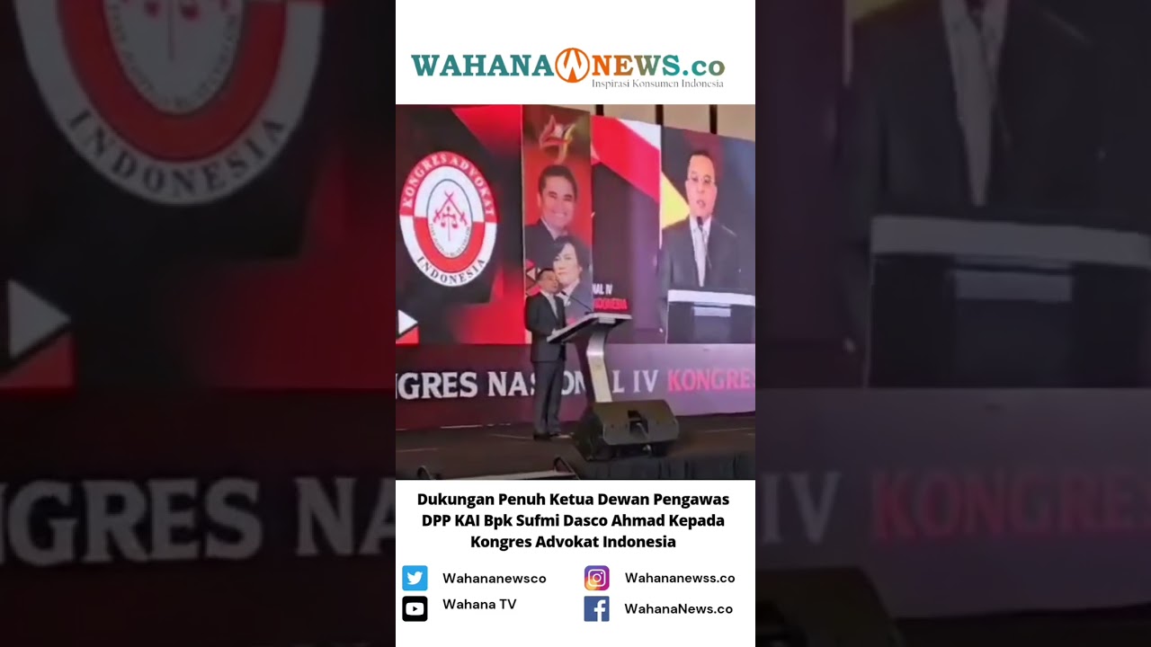 Dukungan Penuh Ketua Dewan Pengawas DPP KAI Bpk Sufmi Dasco Ahmad Kepada Kongres Advokat Indonesia