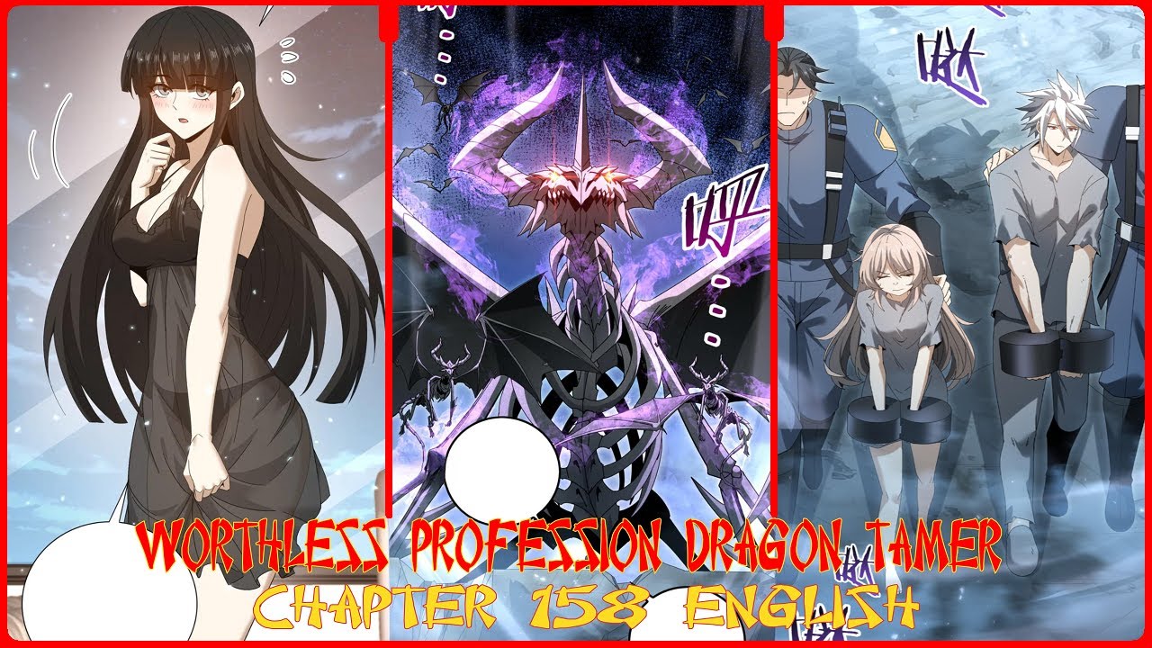 WORTHLESS PROFESSION DRAGON TAMER CHAPTER 158 ENGLISH