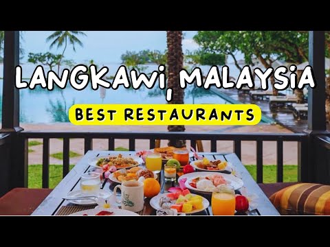 Eat Here in Langkawi (12 Best Restaurants)