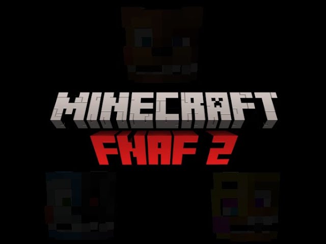 FNAF 2 IN MINECRAFT by _Szomgat Minecraft Map