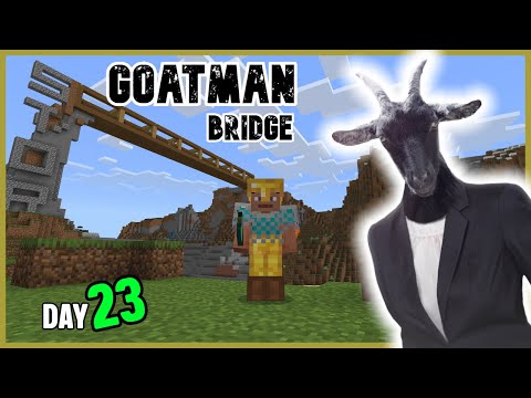 Lost Chest: Surviving Minecraft Day 23 The Goatman Bridge