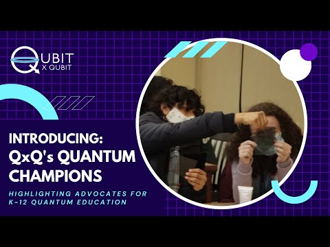Qubit by Qubit's 2022 Quantum Champions