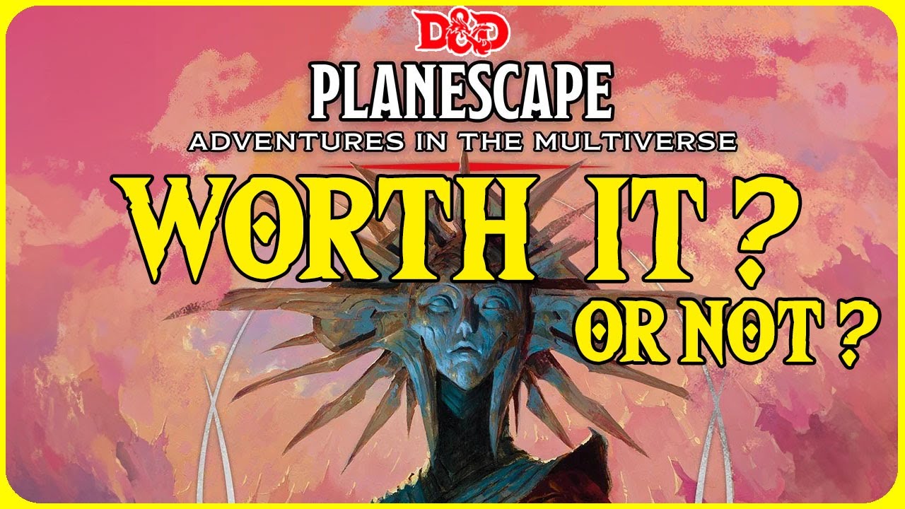IS IT WORTH IT?? Planescape 5E for Dungeons and Dragons