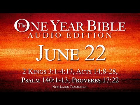 June 22 | One Year Bible Audio Edition