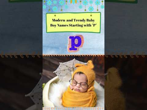 Modern and Trendy Baby Boy Names Starting with "P" #name #ytshorts #hindu #viral #babyboy #babyname