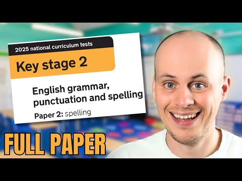 2025 Year 6 SATs SPELLING Paper Walkthrough (Every Word!)