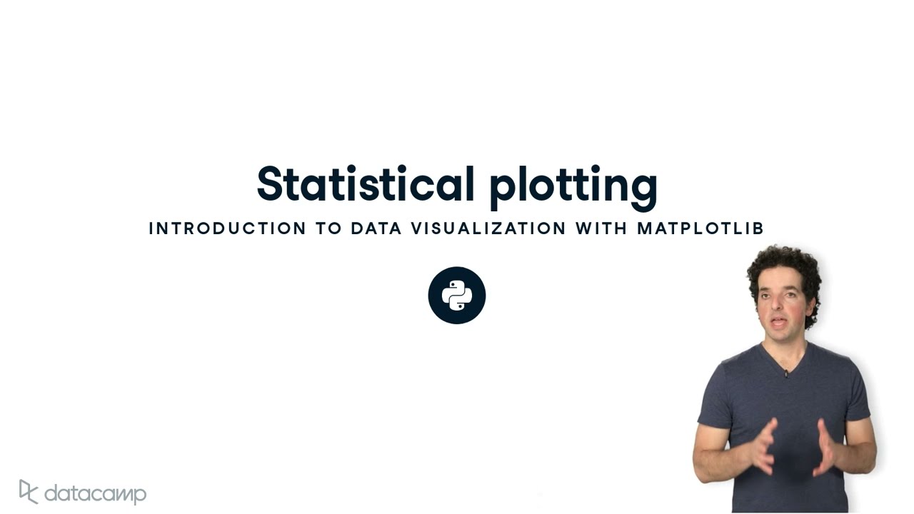 Statistical Plotting | Matplotlib