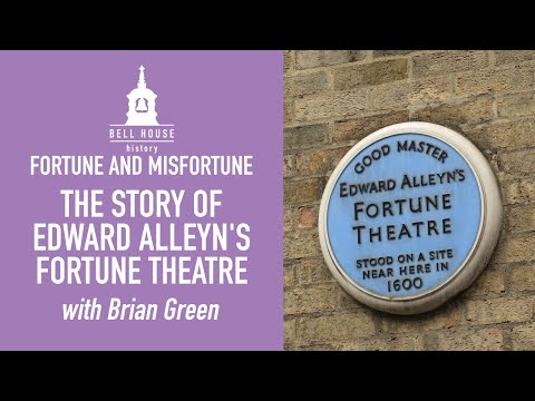 Fortune and Misfortune: The story of Edward Alleyn's Fortune Theatre