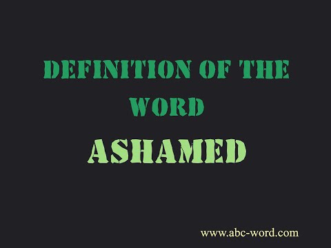 Definition of the word "Ashamed"
