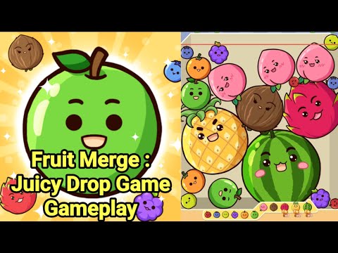 Fruit Merge Juicy Drop Game High Score Gameplay