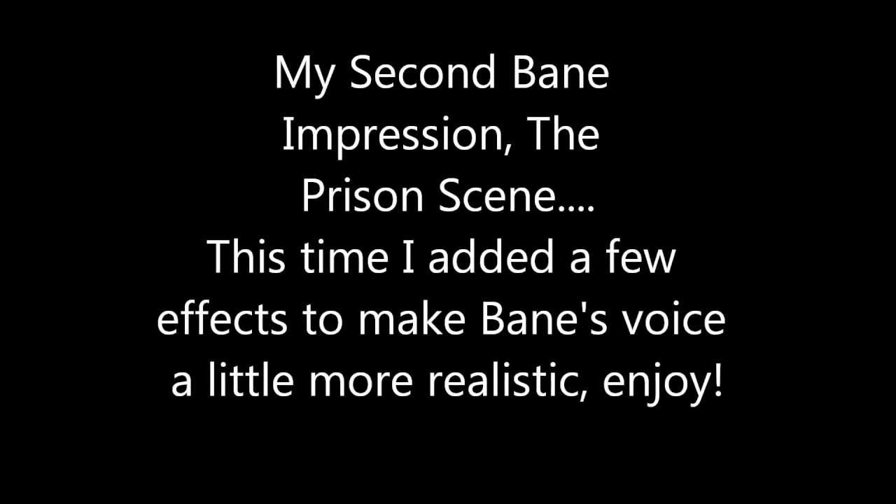 Bane Impression Prison Scene