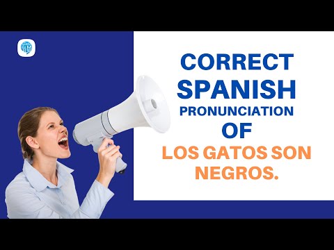How to pronounce 'Los gatos son negros.' (Cats are black.) in Spanish? | Spanish Pronunciation