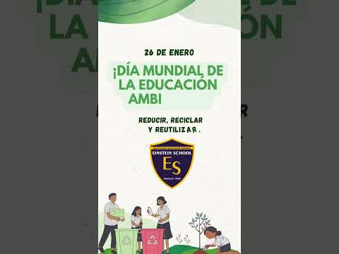 I.E P. "EINSTEIN SCHOOL" - Día Mundial de la Educación Ambiental (26 de enero)