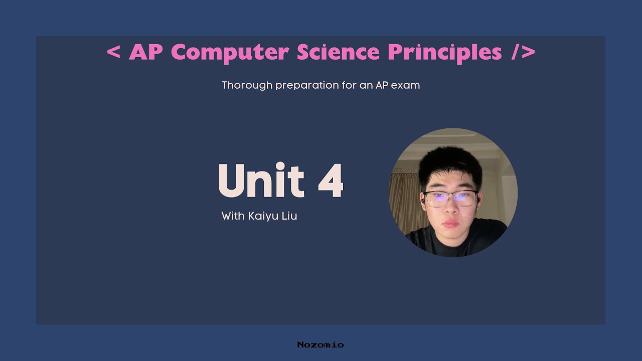 Nozomio | AP Computer Science Principles | Unit 4 Review