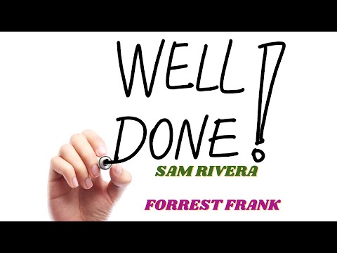 Forrest Frank - WELL DONE Lyrics & Song Info | ZionLyrics