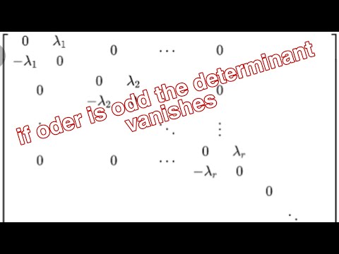 Skew Symmetric matrices( Odd order) determinant..