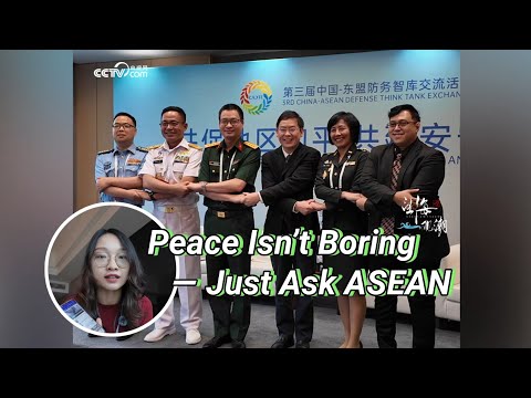 Peace Isn't Boring — Just Ask ASEAN